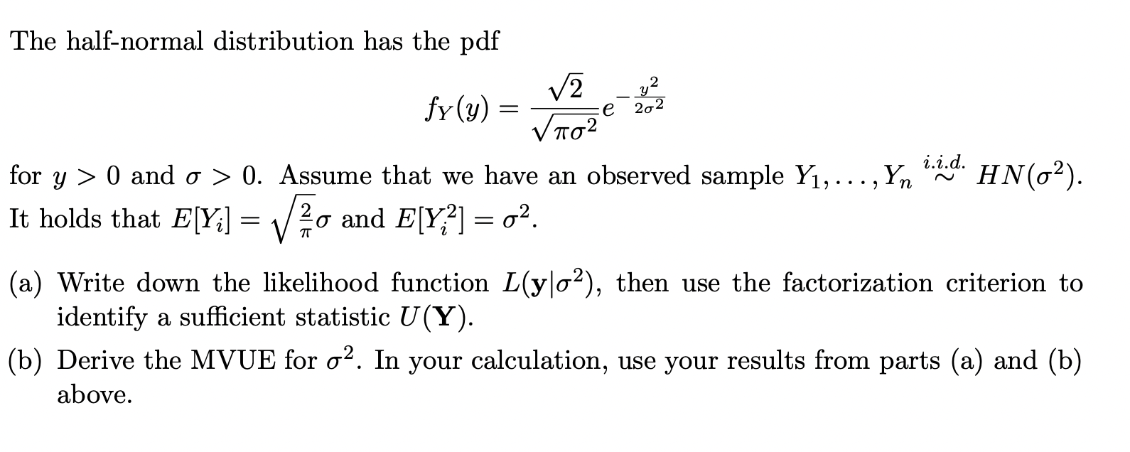 Solved The half-normal distribution has the pdf V2 - fy(y) 2 | Chegg.com