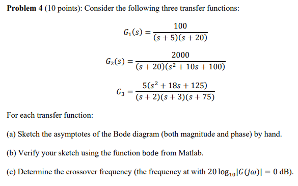 Solved Problem 4 (10 points): Consider the following three | Chegg.com