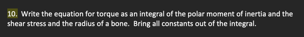 Solved 10. Write the equation for torque as an integral of | Chegg.com