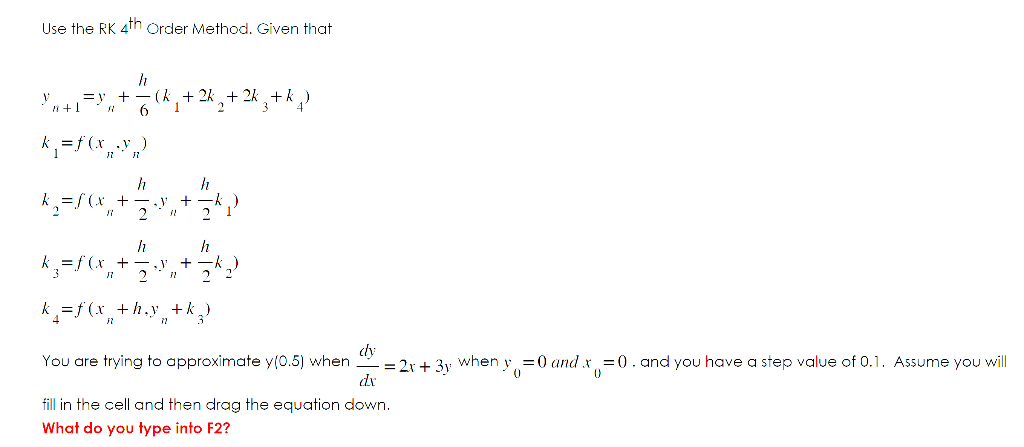 Solved Use the RK 4th Order Method. Given that | Chegg.com