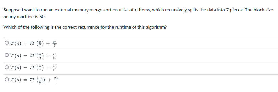 Solved Suppose I want to run an external memory merge sort | Chegg.com