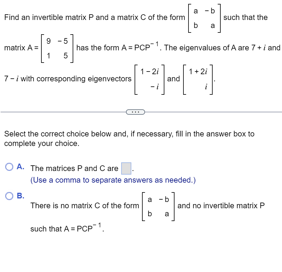 Solved Find an invertible matrix P ﻿and a matrix C ﻿of the | Chegg.com