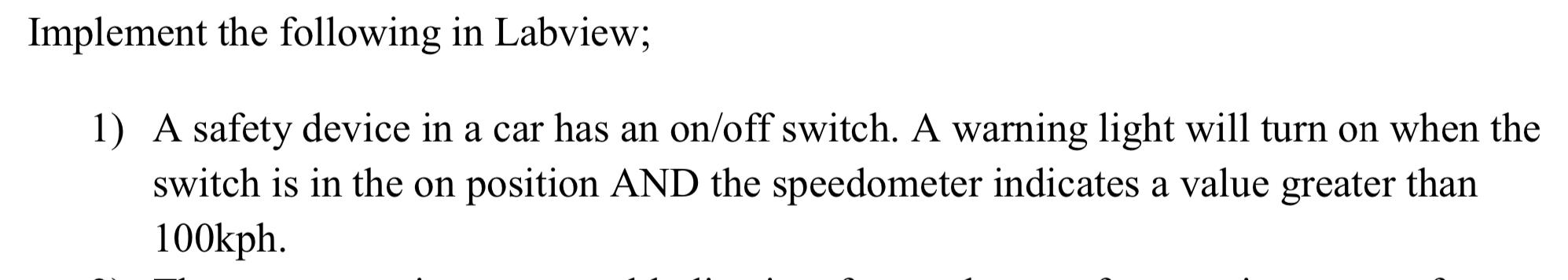 Solved Implement the following in Labview; 1) A safety | Chegg.com