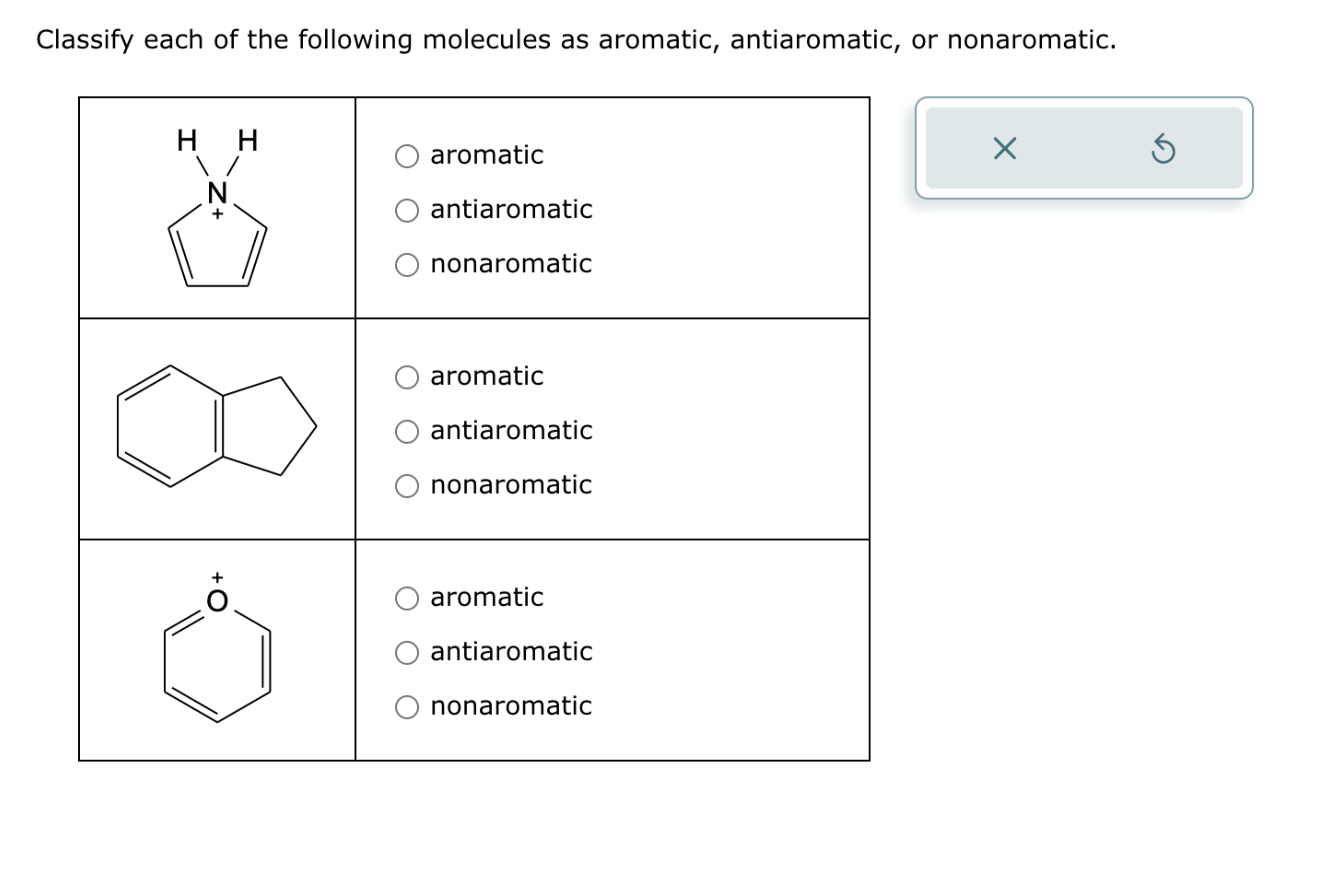 Solved Classify each of the following molecules as aromatic, | Chegg.com