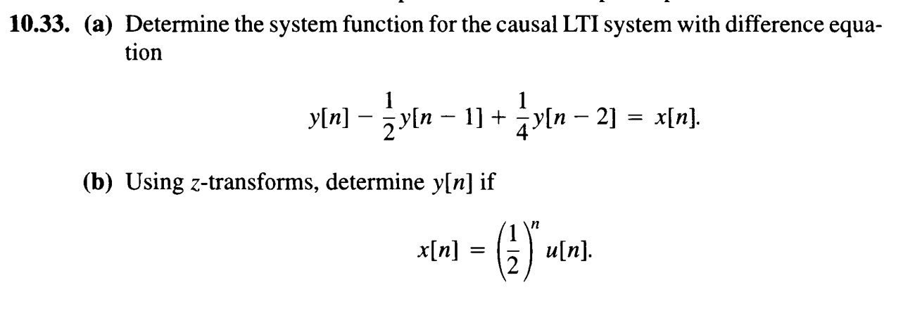 Solved 3. (a) Determine the system function for the causal | Chegg.com