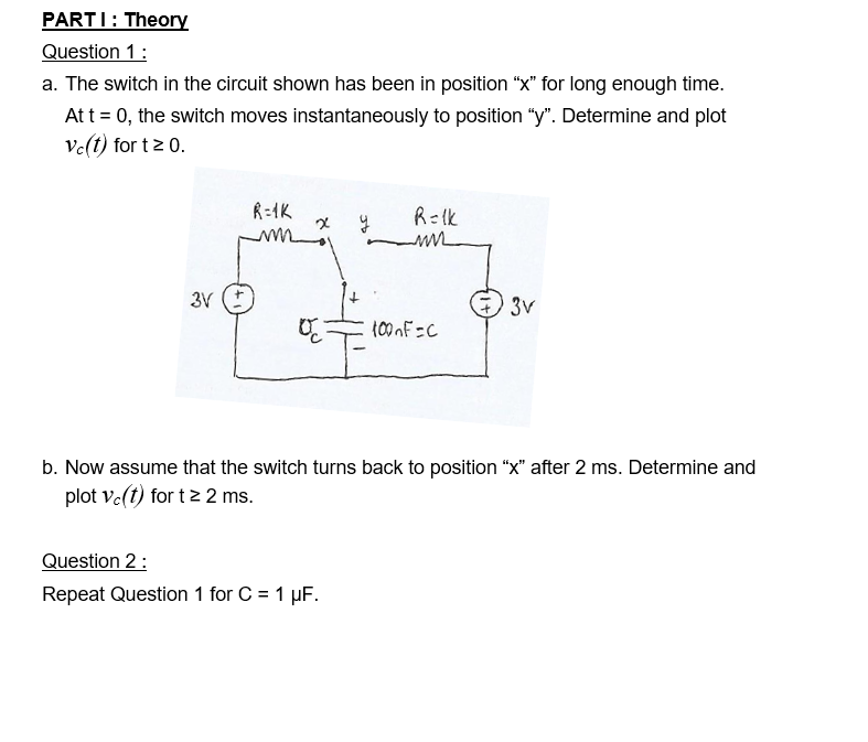 Solved PARTI: TheoryQuestion 1:a. ﻿The switch in ﻿the | Chegg.com