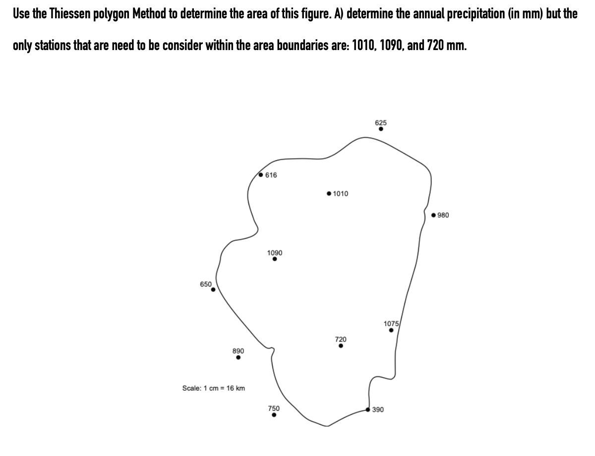 Solved Use the Thiessen polygon Method to determine the area | Chegg.com