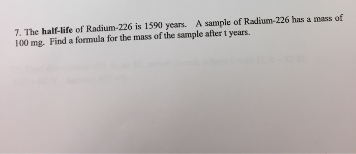 Solved The half-life of Radium-226 is 1590 years. A sample | Chegg.com