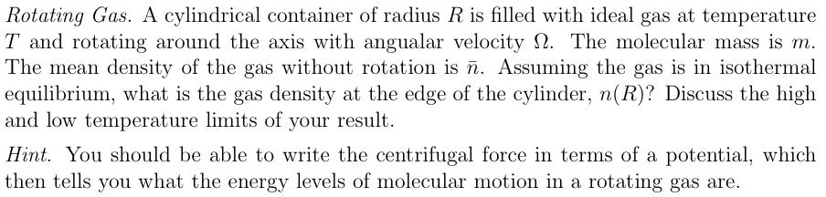 Solved Rotating Gas. A cylindrical container of radius R is | Chegg.com