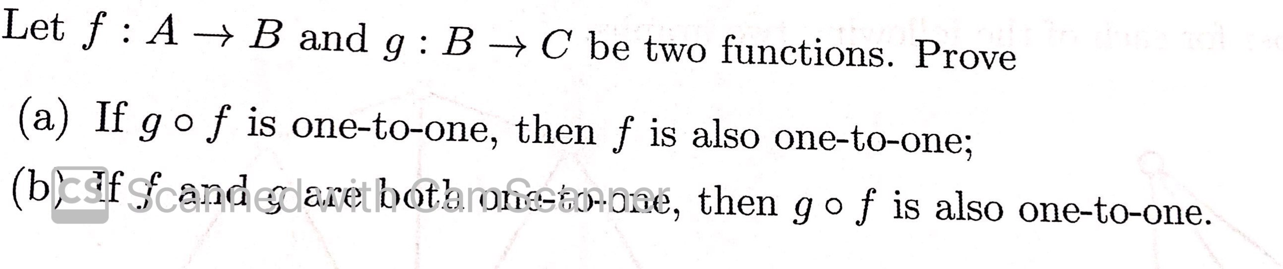 Solved Let f:A + B and g:B + C be two functions. Prove (a) | Chegg.com