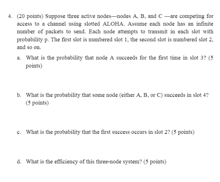 Solved 4. (20 points) Suppose three active nodes—nodes A, B, | Chegg.com