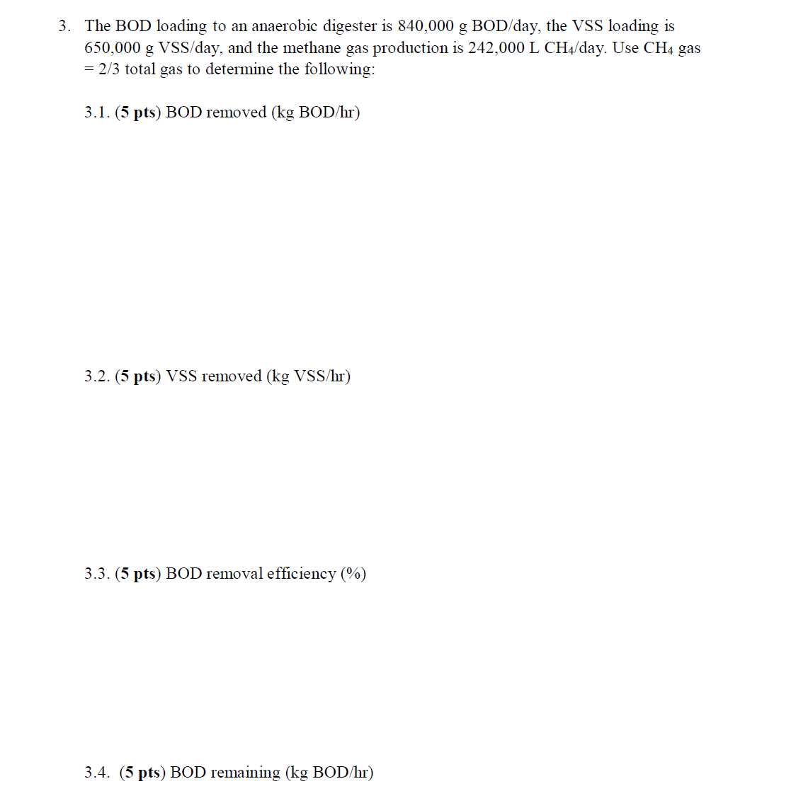 Solved 3. The BOD loading to an anaerobic digester is | Chegg.com