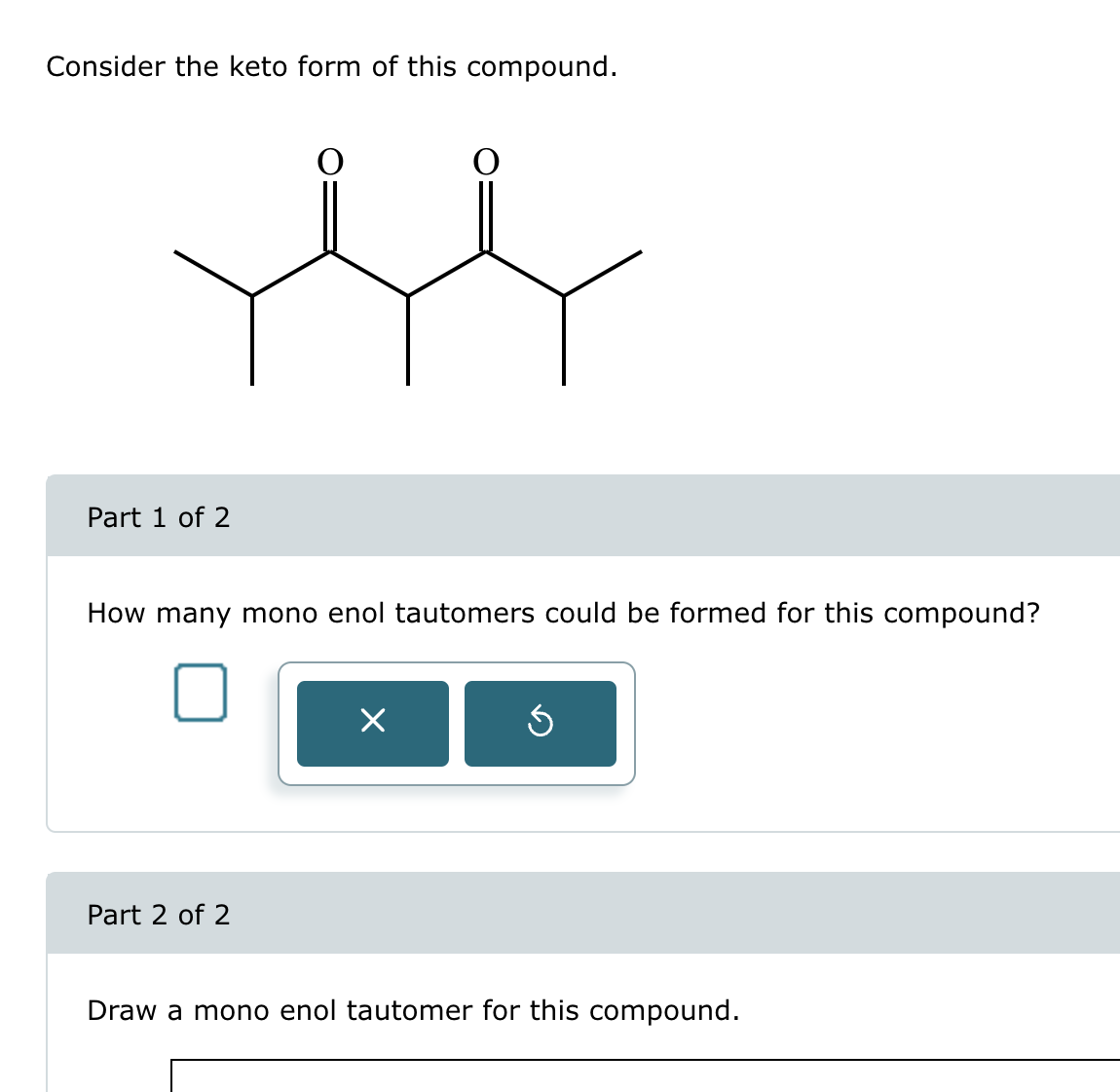 Solved by an EXPERT Consider the keto form of this compound.Part 1 ﻿of | Chegg.com