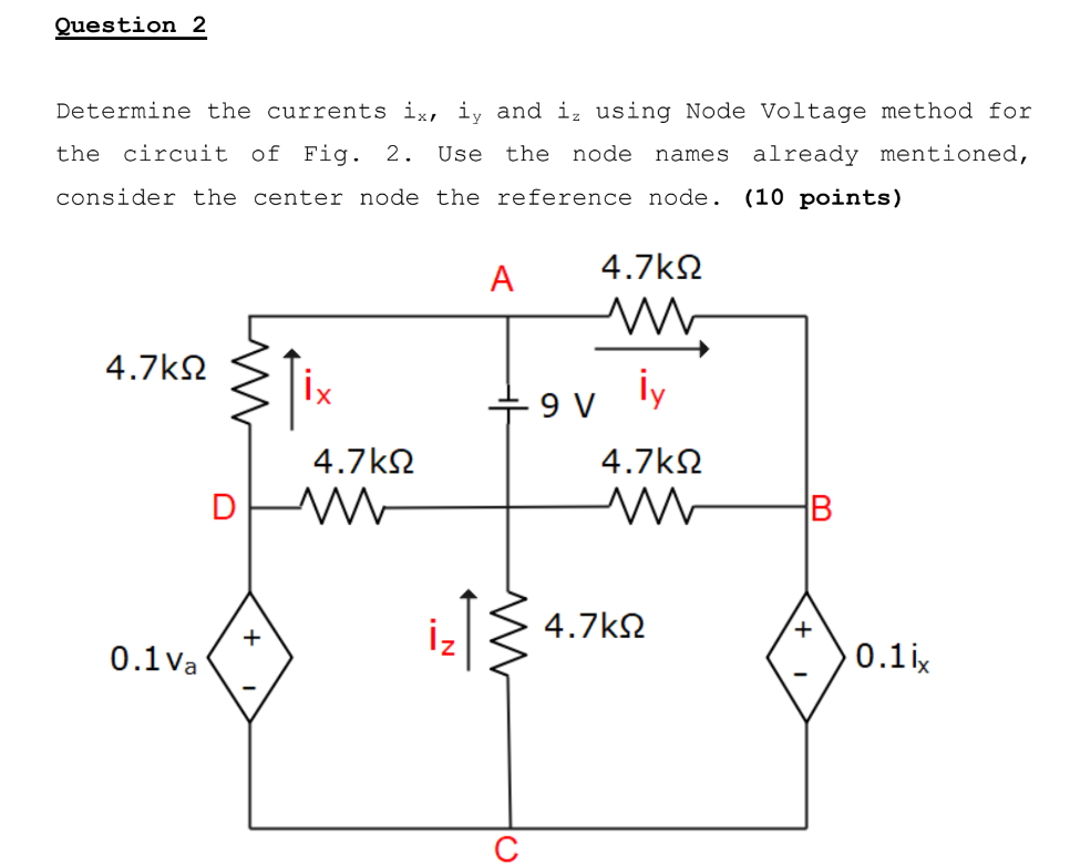 Solved Determine the currents ix,iy and iz using Node | Chegg.com Solved Determine the currents ix,iy and iz using Node | Chegg.com