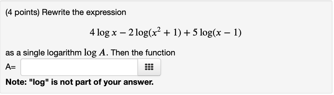 Solved (4 points) Rewrite the expression 4 log x – 2 log(x2 | Chegg.com