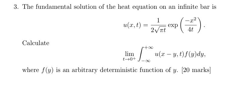 Solved 3. The fundamental solution of the heat equation on | Chegg.com