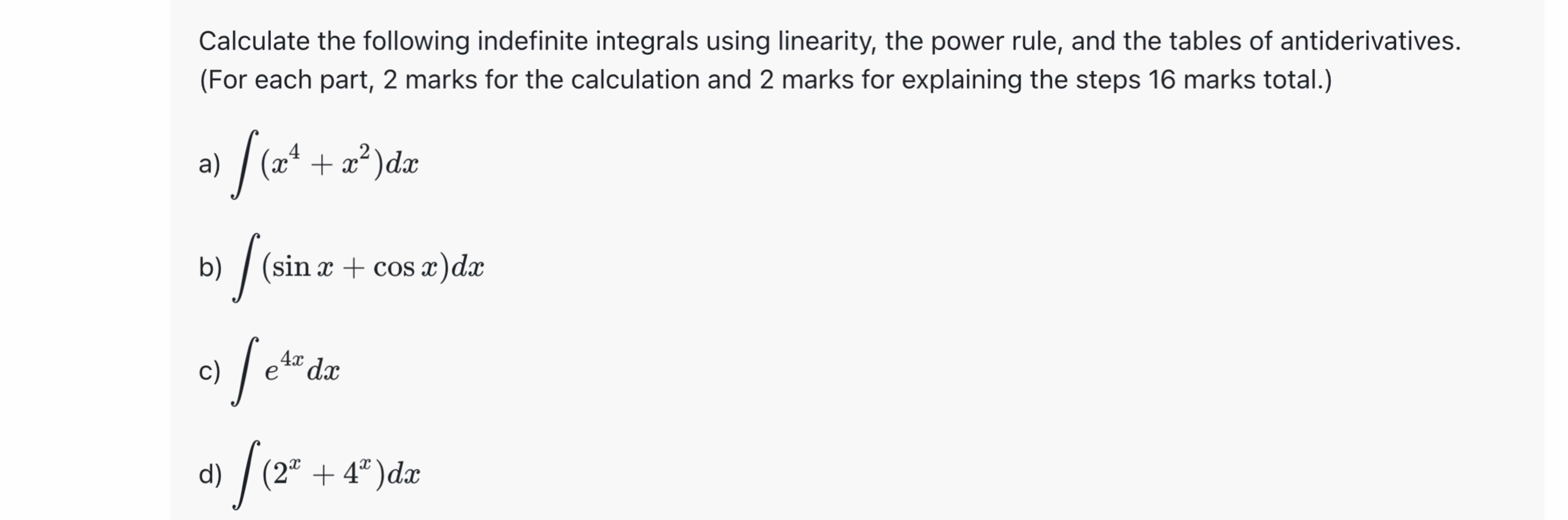 Solved Calculate the following indefinite integrals using | Chegg.com