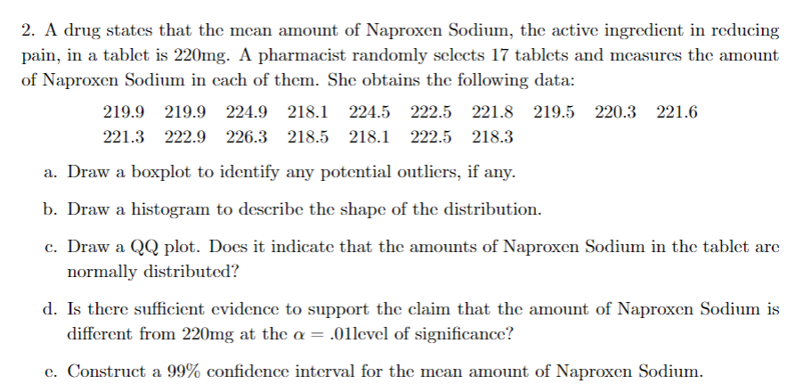 Solved 2. A drug states that the mean amount of Naproxen | Chegg.com