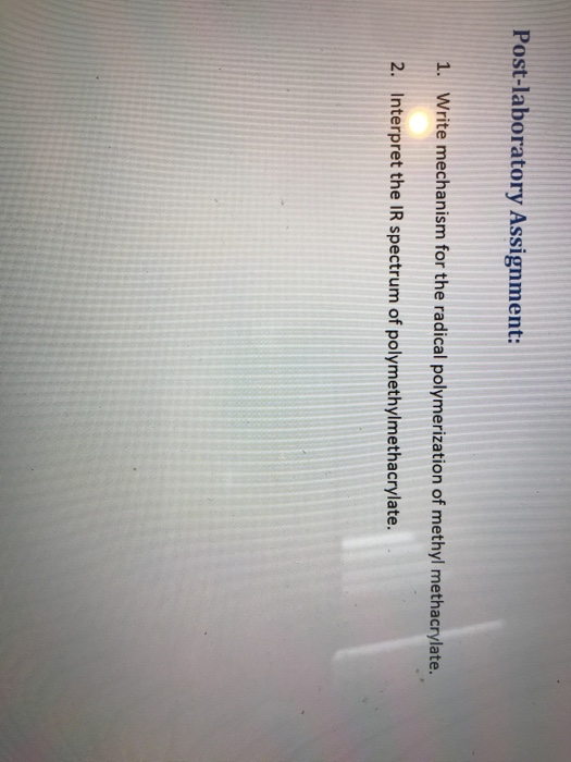 Solved Post-laboratory Assignment 1. Write mechanism for the | Chegg.com