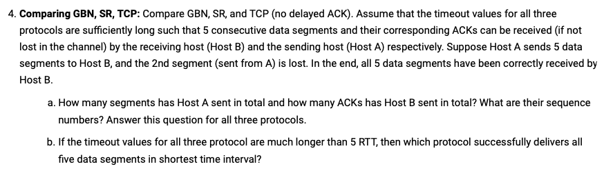 Solved 4. Comparing GBN, SR, TCP: Compare GBN, SR, and TCP | Chegg.com