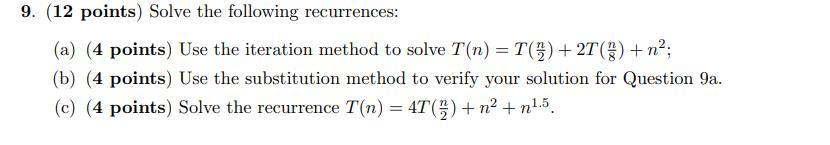 Solved 9. (12 points) Solve the following recurrences: (a) | Chegg.com