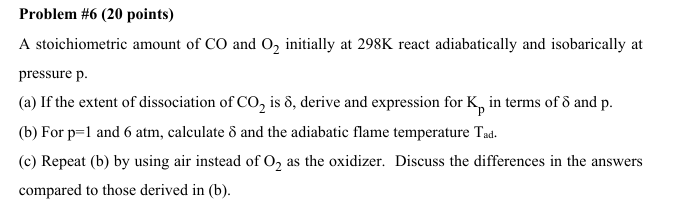 Solved Problem #6 (20 ﻿points)A stoichiometric amount of CO | Chegg.com