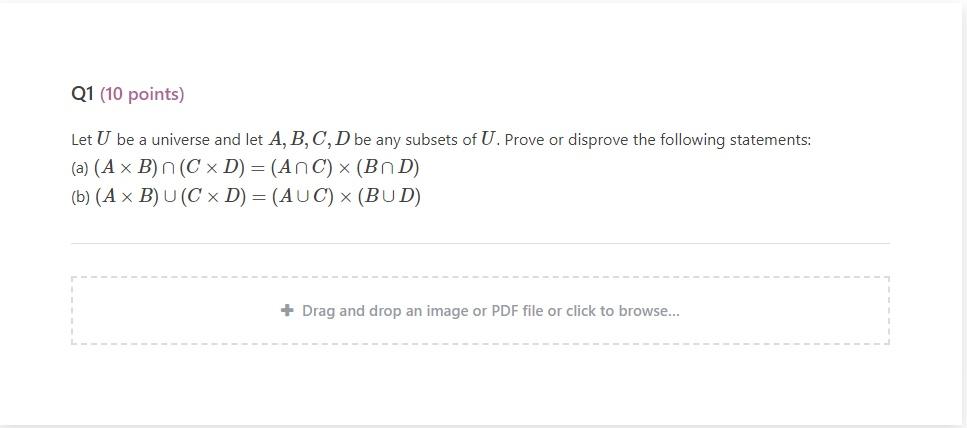 Solved Let U be a universe and let A,B,C,D be any subsets of | Chegg.com