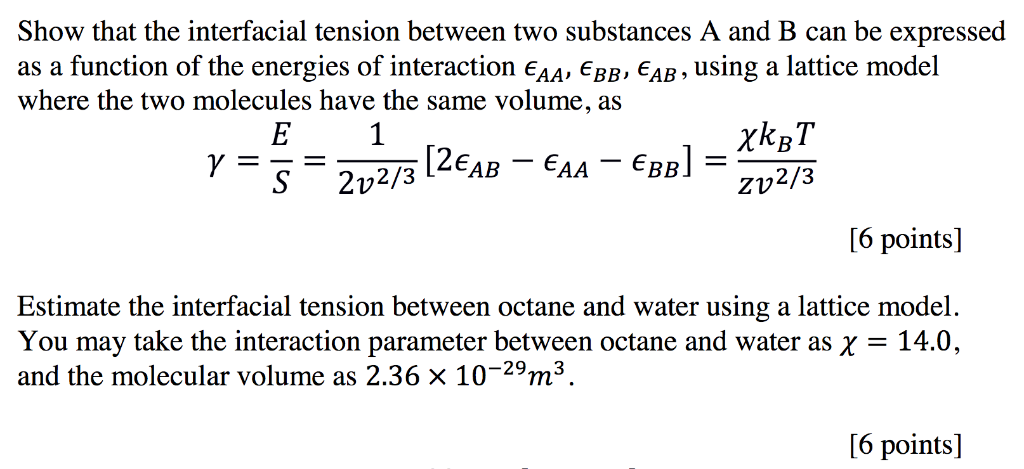 Show that the interfacial tension between two | Chegg.com