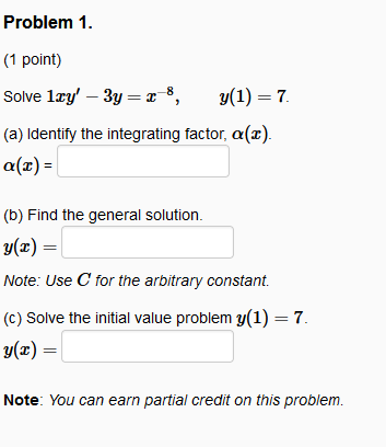 Solved Solve 1xy′−3y=x−8,y(1)=7 (a) Identify the integrating | Chegg.com