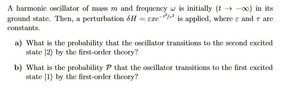 Solved A harmonic oscillator of ﻿mass m ﻿and frequency ωis | Chegg.com