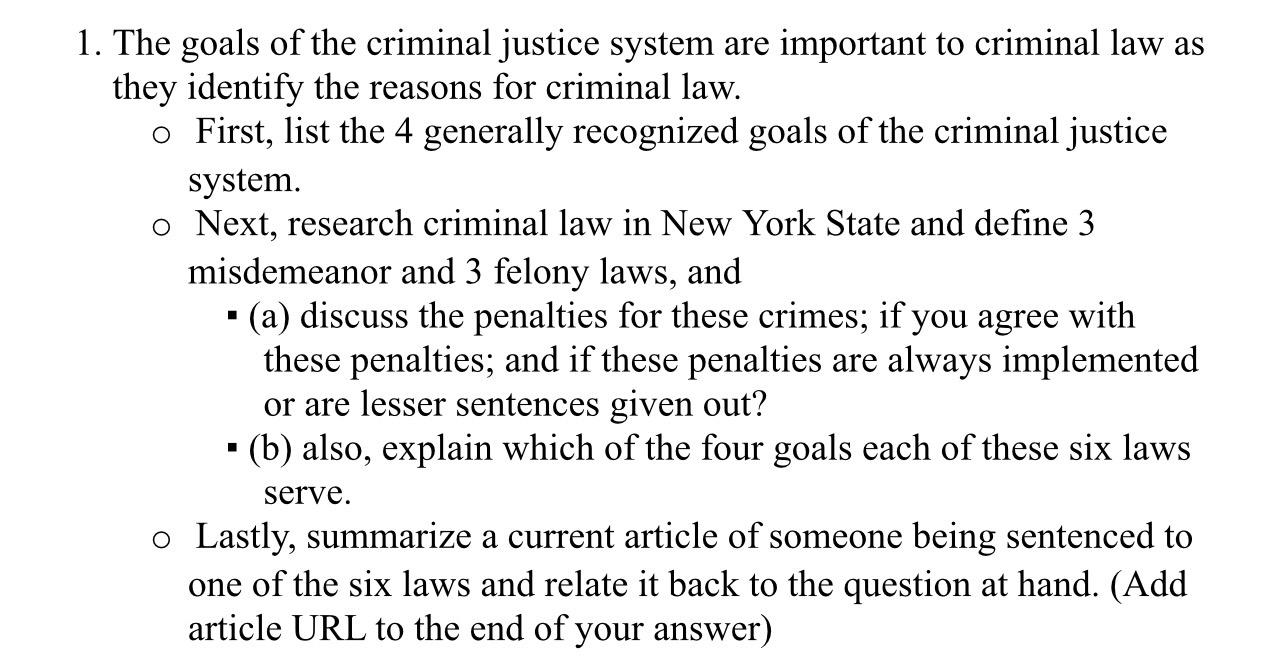 Solved 1. The goals of the criminal justice system are | Chegg.com
