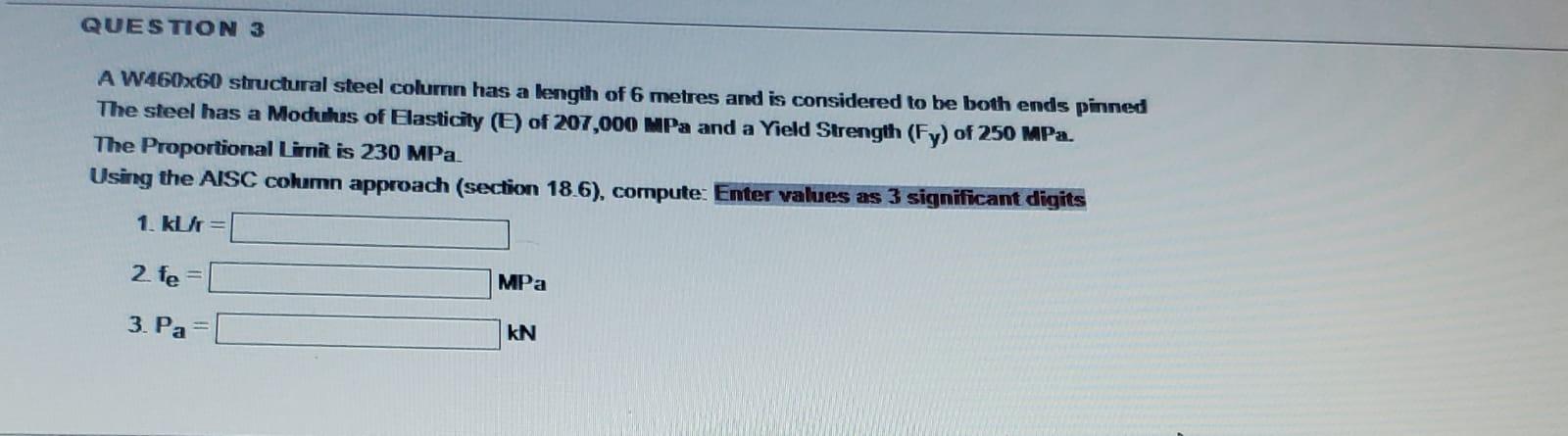Solved QUESTION 3 A W460x60 structural steel columnn has a | Chegg.com