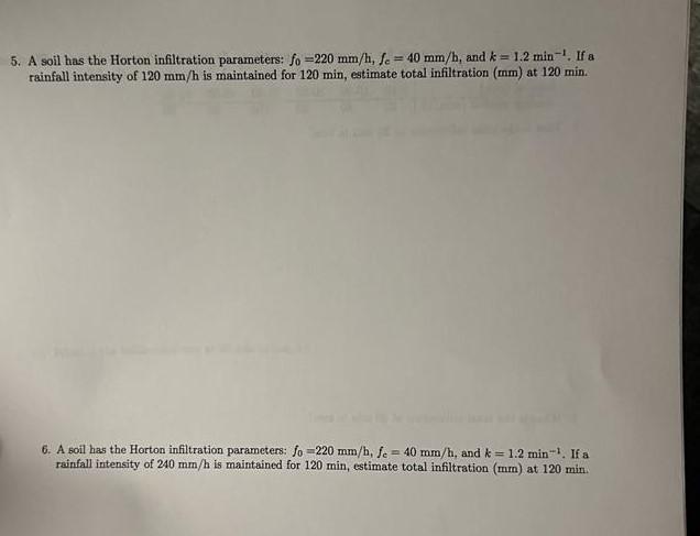 Solved 5. A soil has the Horton infiltration parameters: | Chegg.com