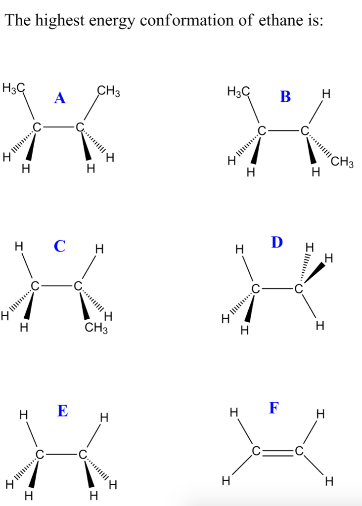Solved The highest energy conformation of ethane is: H3C CH3 | Chegg.com