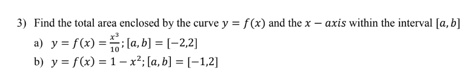 Solved 3) Find the total area enclosed by the curve y=f(x) | Chegg.com