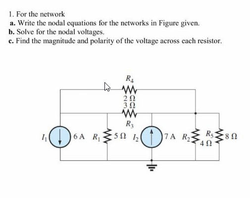 Solved 1. For the network a. Write the nodal equations for | Chegg.com