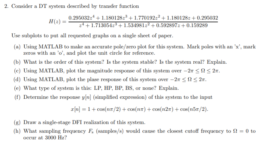 Solved 2. Consider a DT system described by transfer | Chegg.com