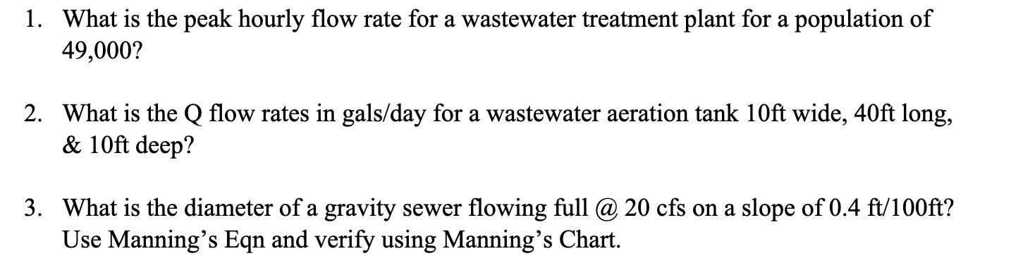 Solved 1. What is the peak hourly flow rate for a wastewater | Chegg.com