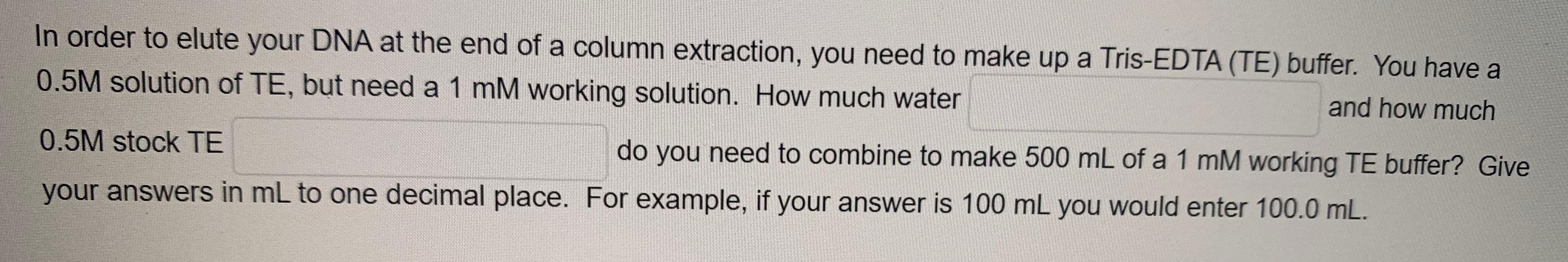 Solved In order to elute your DNA at the end of a column | Chegg.com
