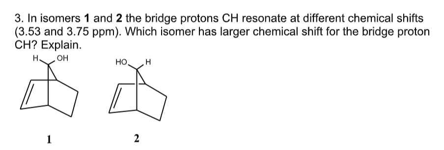 Solved In isomers 1 ﻿and 2 ﻿the bridge protons CH ﻿resonate | Chegg.com