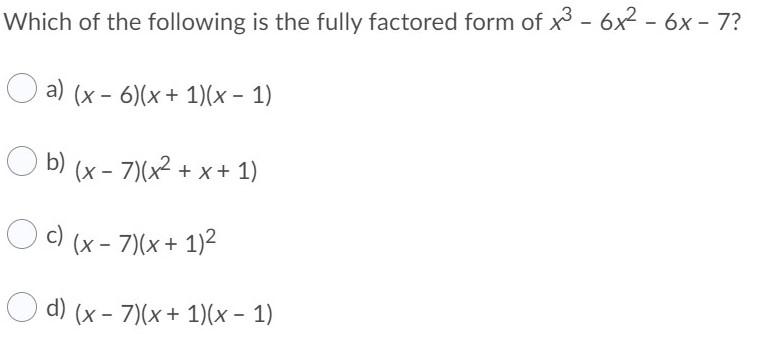 Solved Which of the following is the fully factored form of | Chegg.com