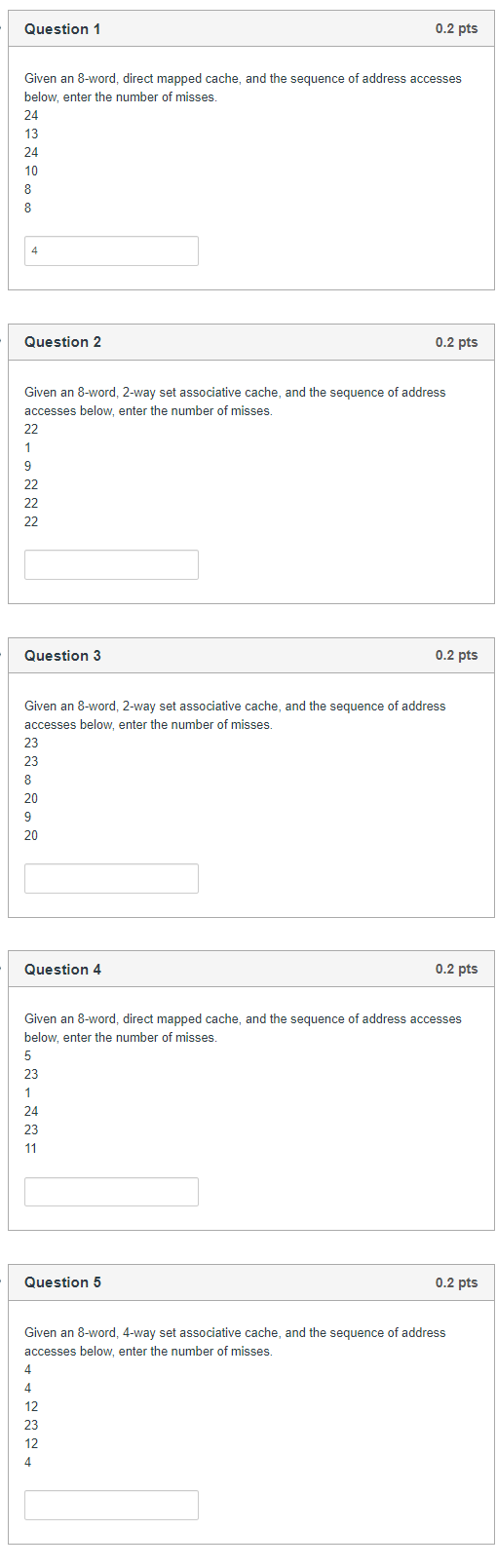 Solved Question 1 0.2 pts Given an 8-word, direct mapped | Chegg.com