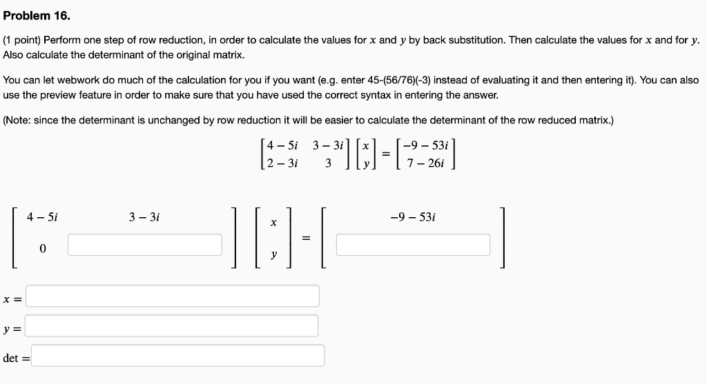 Solved Problem 16. (1 point) Perform one step of row | Chegg.com