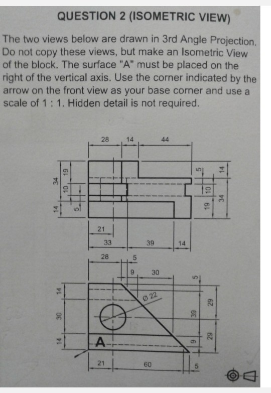 Solved QUESTION 2 (ISOMETRIC VIEW) The two views below are | Chegg.com