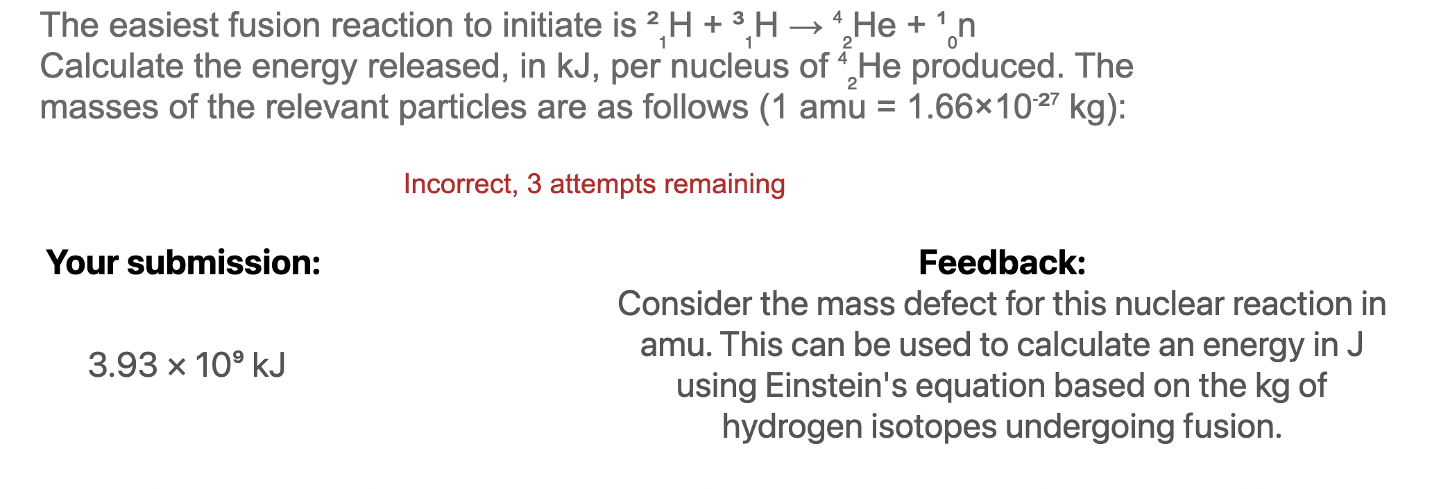 Solved The easiest fusion reaction to initiate is | Chegg.com