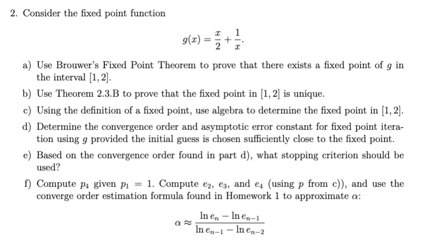 Solved 2. Consider the fixed point function g(x)=2x+x1. a) | Chegg.com