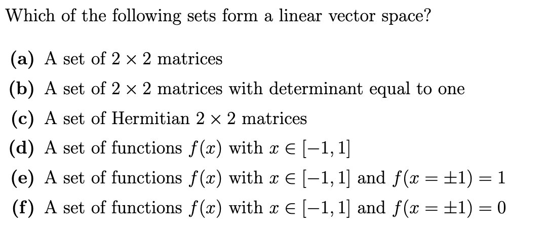 Solved Which of the following sets form a linear vector | Chegg.com
