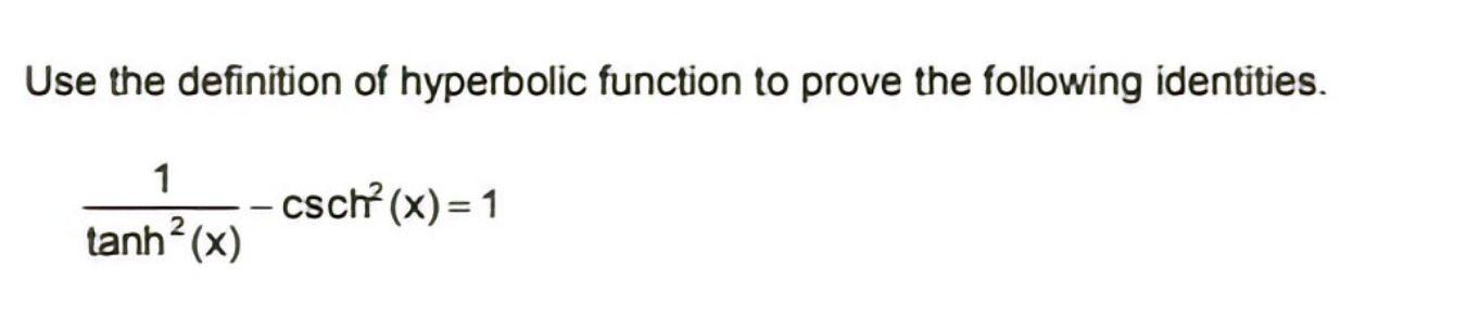 Solved Use the definition of hyperbolic function to prove | Chegg.com