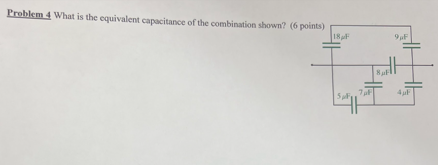 Solved Problem 4 What is the equivalent capacitance of the | Chegg.com