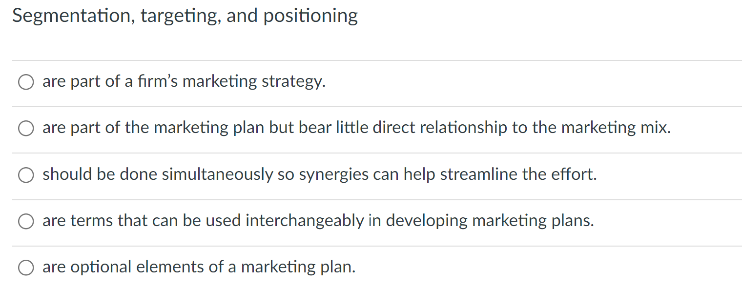 Solved Segmentation, targeting, and positioning are part of | Chegg.com